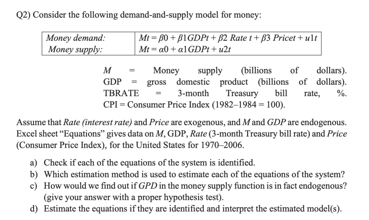 Solved Q2) Consider the following demand-and-supply model | Chegg.com
