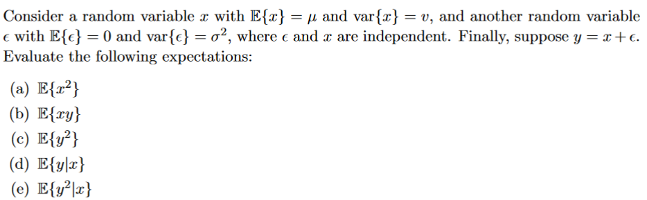 Solved Consider a random variable x with E{x}=μ and | Chegg.com