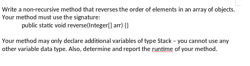 Solved Write a non-recursive method that reverses the order | Chegg.com
