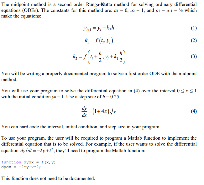 Solved The Midpoint Method Is A Second Order Runga Kutta