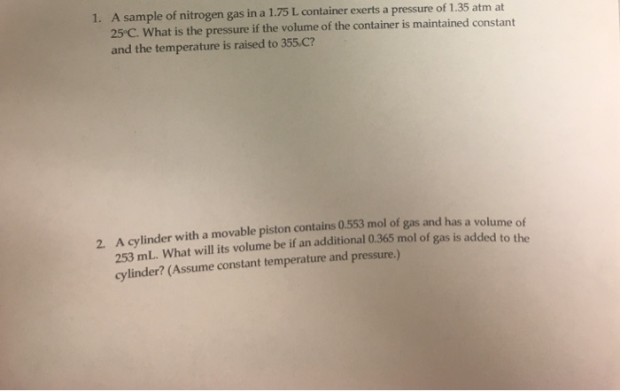 Solved A sample of nitrogen gas in a 1.75 L container exerts | Chegg.com