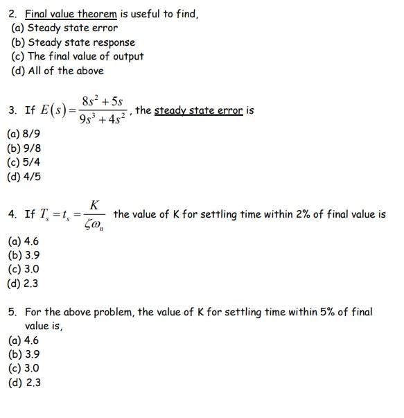 Solved 2. Final value theorem is useful to find, (a) Steady | Chegg.com