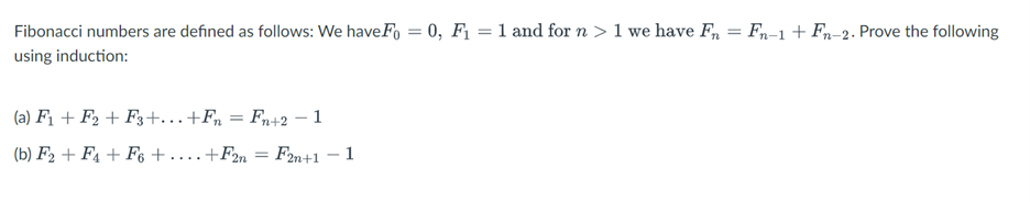 Solved Fibonacci numbers are defined as follows: We haveFo = | Chegg.com