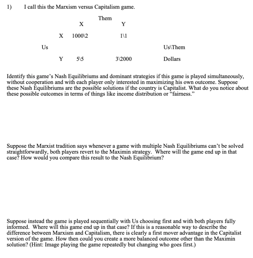 1) I call this the Marxism versus Capitalism game. | Chegg.com