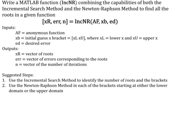 Solved Write a MATLAB function (IncNR) combining the | Chegg.com