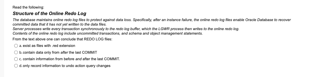 Solved Read the following: Structure of the Online Redo Log | Chegg.com
