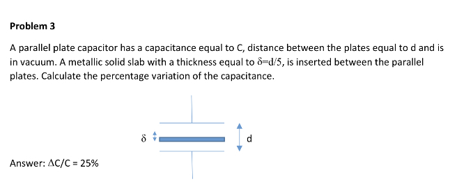 Solved A parallel plate capacitor has a capacitance equal to | Chegg.com
