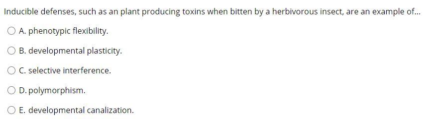 Solved Inducible defenses, such as an plant producing toxins | Chegg.com