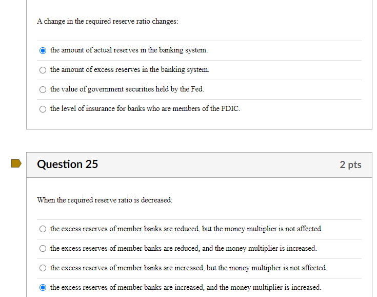 Solved A change in the required reserve ratio changes: the | Chegg.com