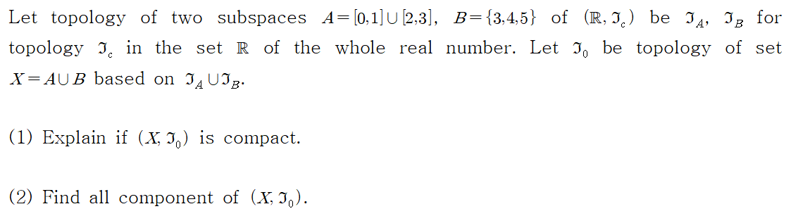 Solved Let topology of two subspaces A=[0,1]U (2,3), | Chegg.com