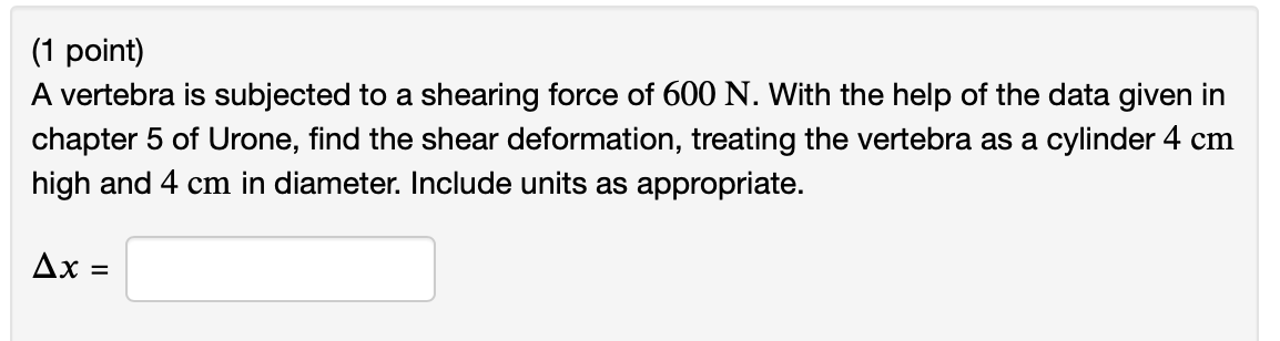 Solved (1 point) A vertebra is subjected to a shearing force | Chegg.com