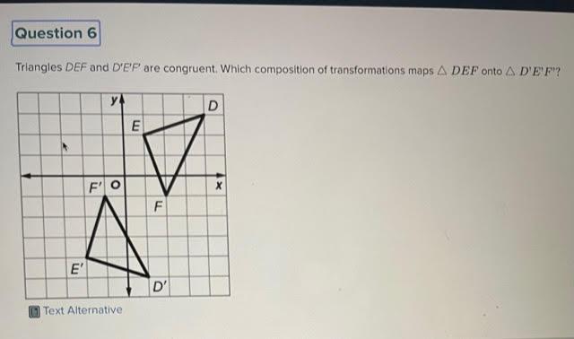 Solved Triangles DEF and D′E′F are congruent. Which | Chegg.com