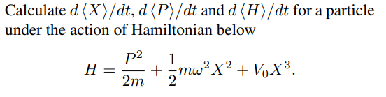 Calculate d X /dt,d P /dt and d H /dt for a particle | Chegg.com