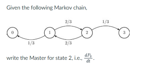Given the following Markov chain, write the Master | Chegg.com
