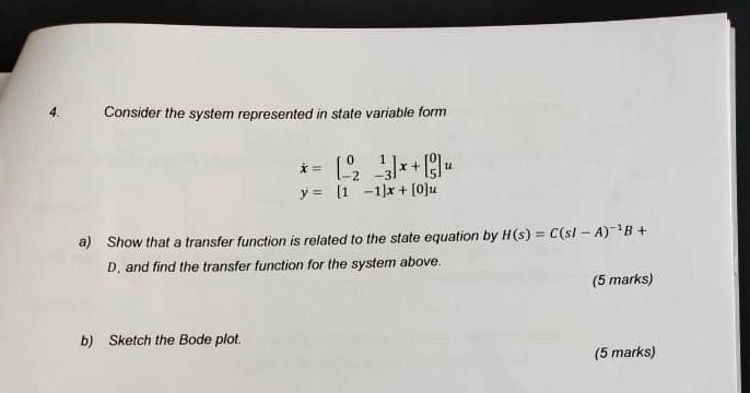 Solved 4 Consider the system represented in state variable | Chegg.com