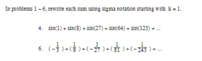 Solved In problems 1-6,rewrite each sum using sigma notation | Chegg.com