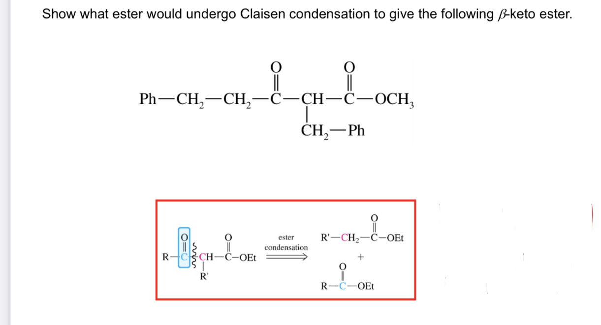Solved Show what ester would undergo Claisen condensation to | Chegg.com