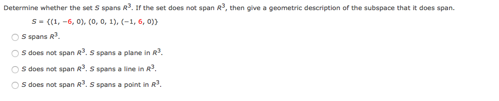 Solved Determine whether the set S spans R3. If the set does | Chegg.com