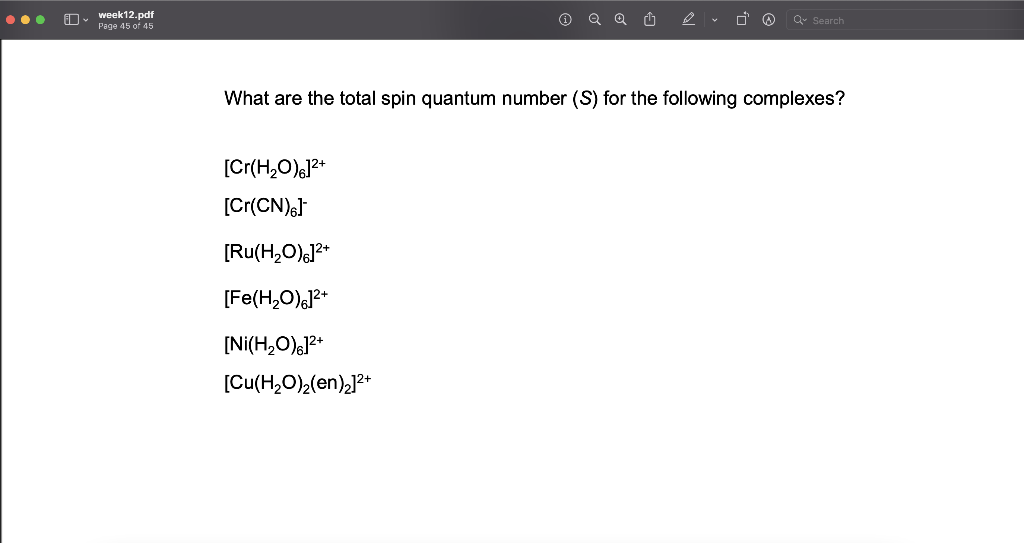 Solved What are the total spin quantum number (S) for the | Chegg.com