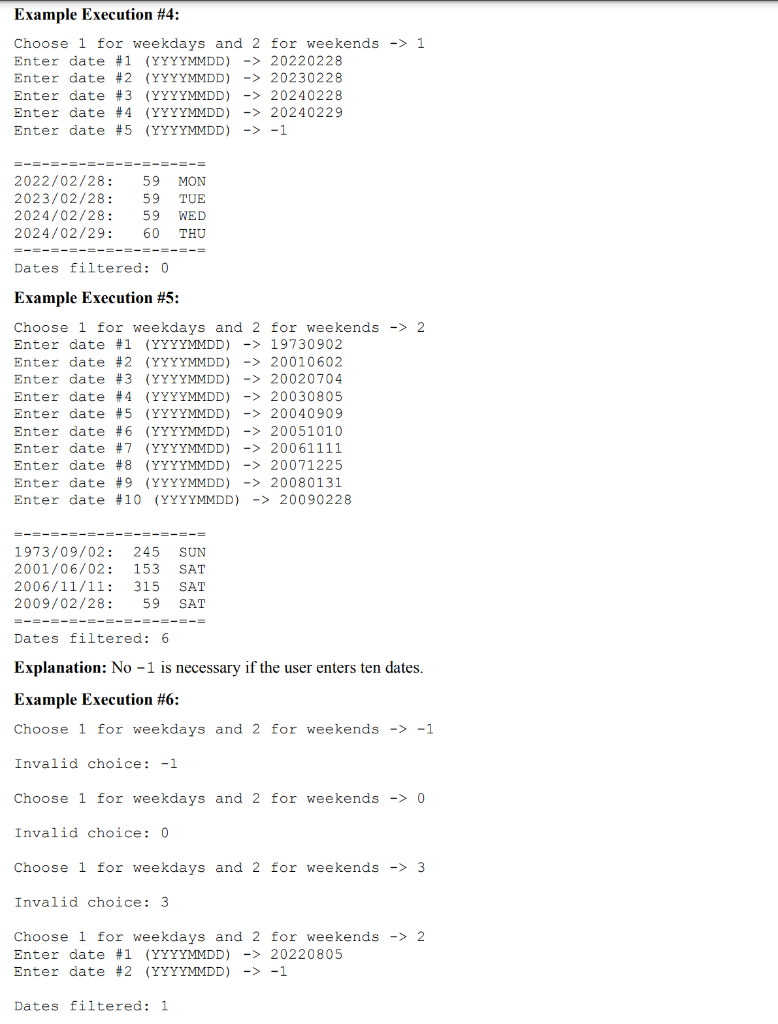 Solved Problem: The user will enter between 1 and 10 dates | Chegg.com