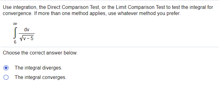 Solved Use integration, the Direct Comparison Test, or the | Chegg.com