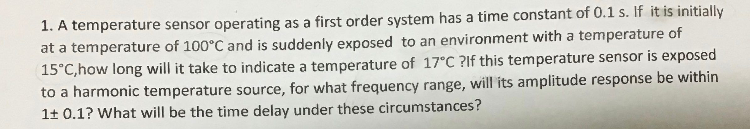 Solved 1. A temperature sensor operating as a first order | Chegg.com