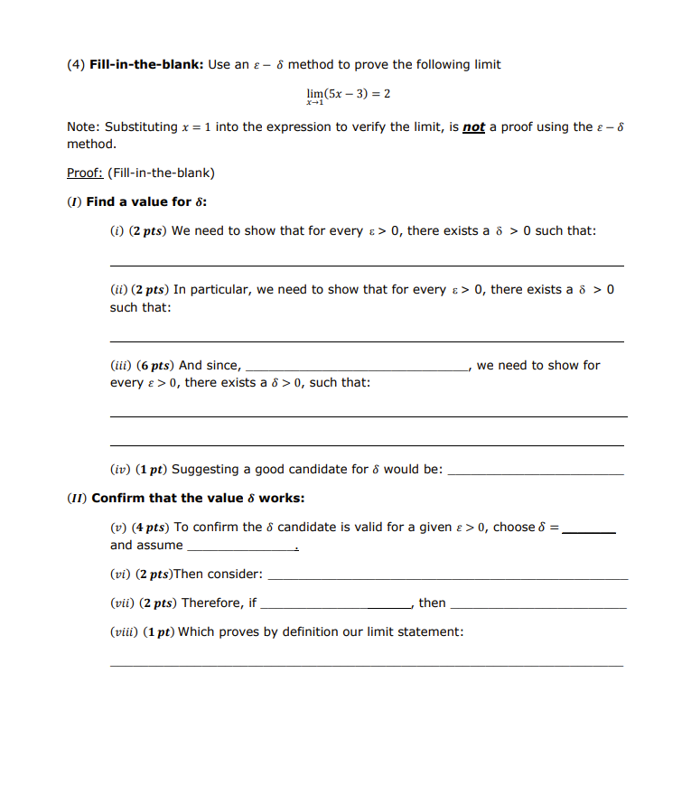 Solved (4) Fill-in-the-blank: Use an ε−δ method to prove the | Chegg.com