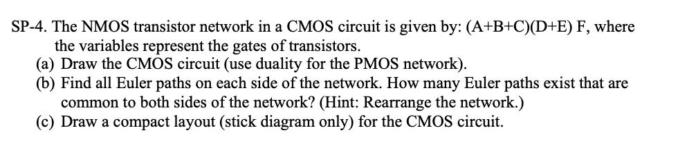 Solved SP-4. The NMOS transistor network in a CMOS circuit | Chegg.com