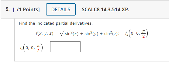 Solved Find the indicated partial derivatives. | Chegg.com