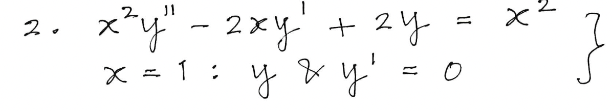 Solved 2. x2y′′−2xy+2y=x2x=1:y&y′=0} | Chegg.com