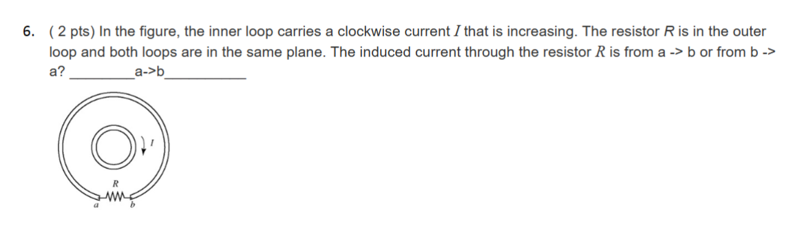 Solved 6. ( 2 pts) In the figure, the inner loop carries a | Chegg.com