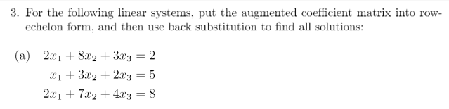 Solved 3. For the following linear systems, put the | Chegg.com