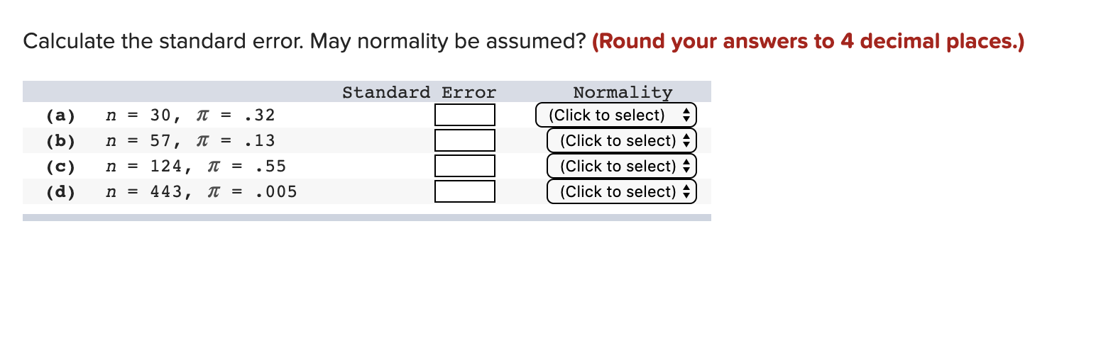 Solved Calculate The Standard Error May Normality Be 3002
