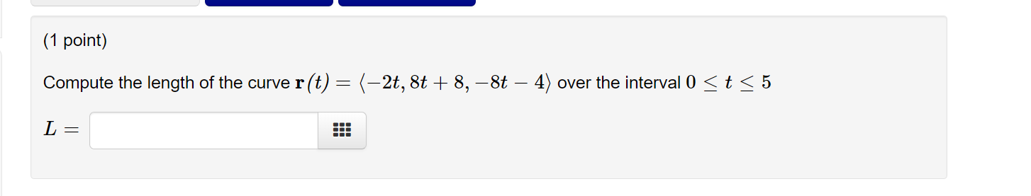 Solved (1 point) Compute the length of the curve r(t) = | Chegg.com