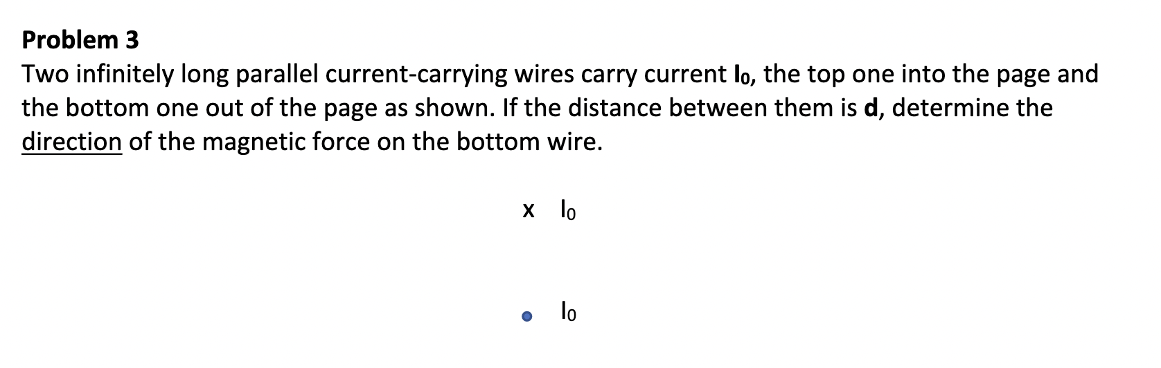 Solved Two infinitely long parallel current-carrying wires | Chegg.com