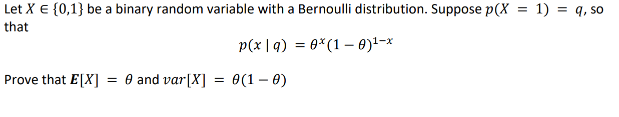 Solved Let X E {0,1} be a binary random variable with a | Chegg.com