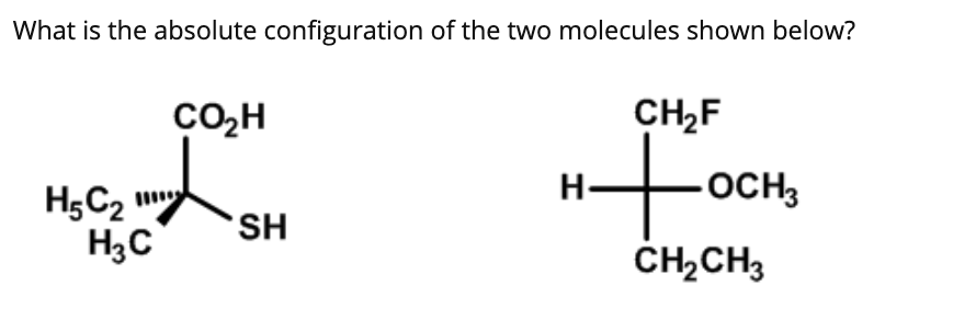 Solved What is the absolute configuration of the two | Chegg.com