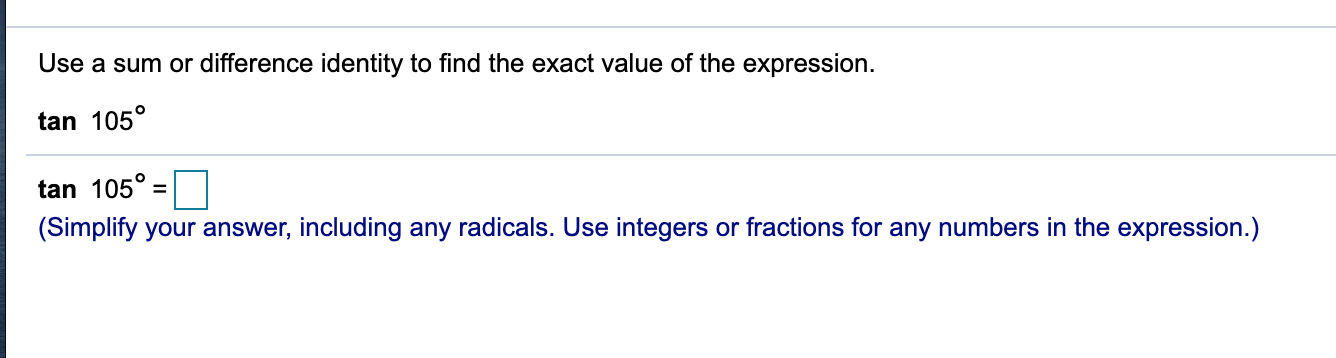 Solved Use a sum or difference identity to find the exact | Chegg.com