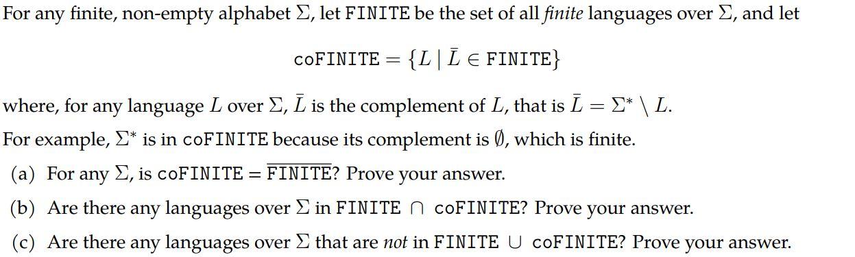 Solved For any finite, non-empty alphabet , let FINITE be | Chegg.com