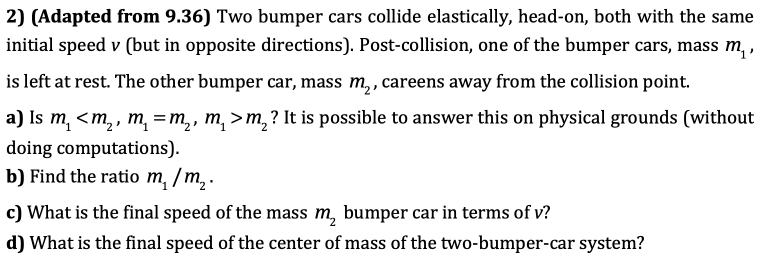 Solved 2) (Adapted from 9.36) Two bumper cars collide | Chegg.com