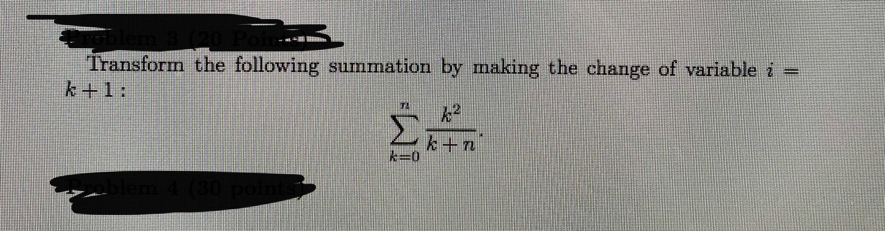 Solved Transform the following summation by making the | Chegg.com