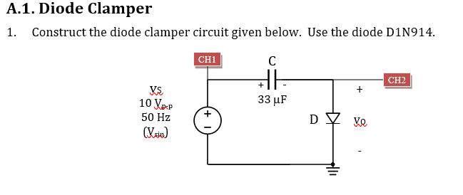 Solved A.1. Diode Clamper 1. Construct the diode clamper | Chegg.com