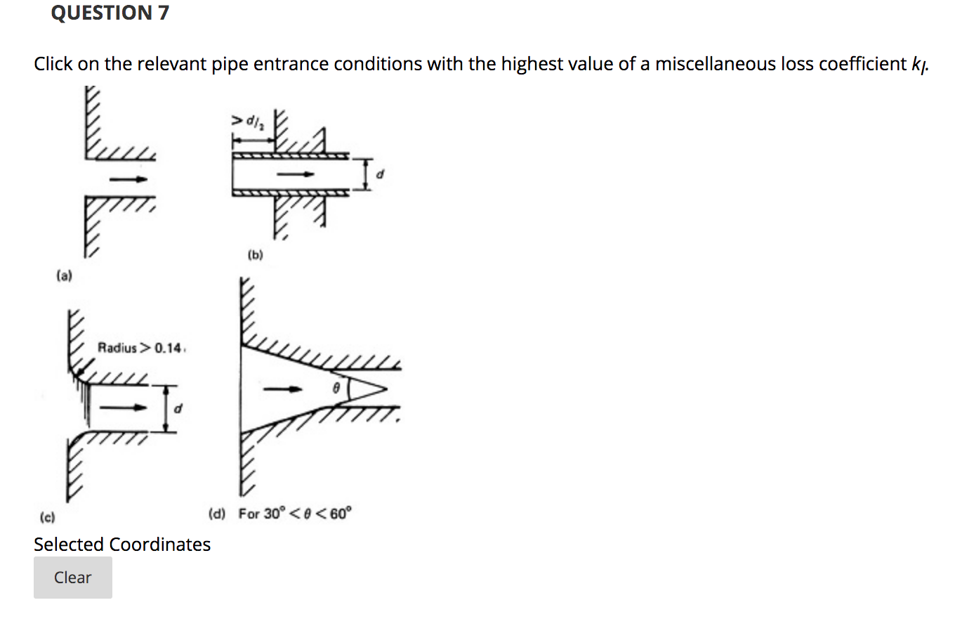 Solved QUESTION 7 Click on the relevant pipe entrance | Chegg.com