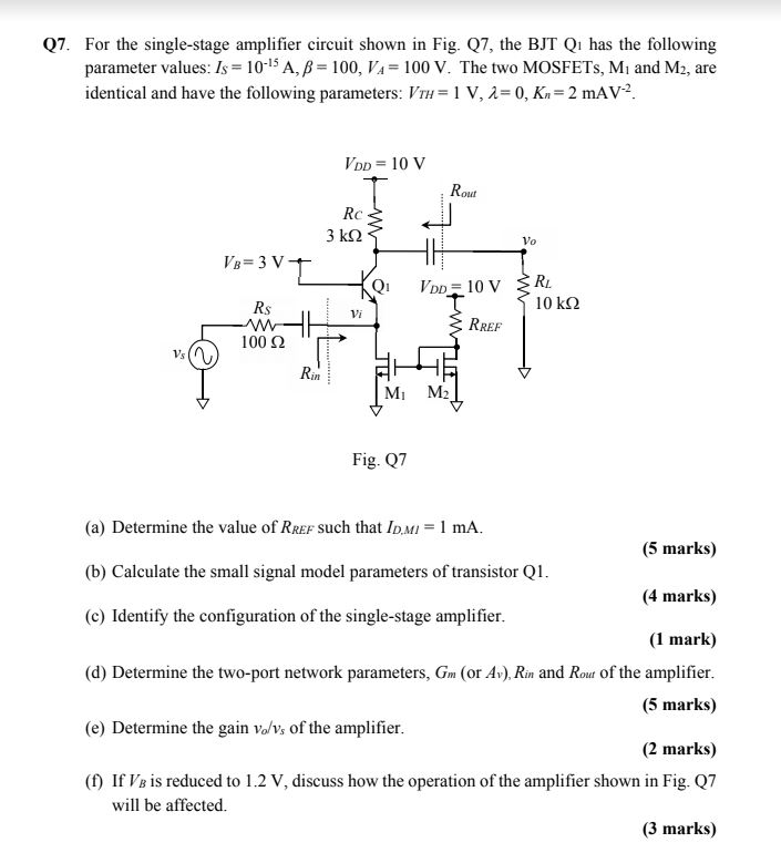 Solved Q7. For the single-stage amplifier circuit shown in | Chegg.com