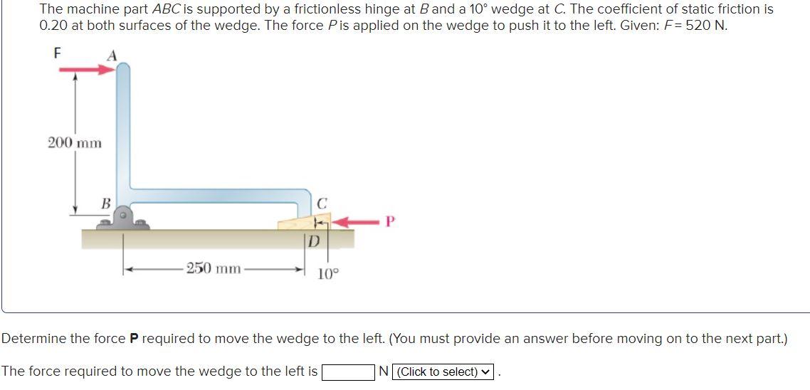 Solved The machine part ABC is supported by a frictionless | Chegg.com