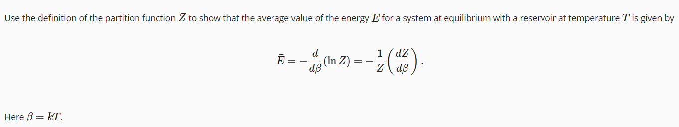 Solved Use the definition of the partition function Z to | Chegg.com