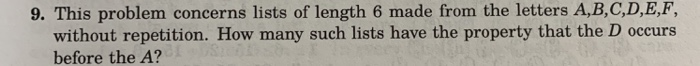 Solved 9. This problem concerns lists of length 6 made from | Chegg.com