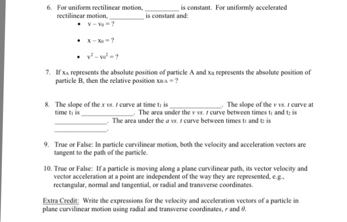 Solved For uniformly rectilinear motion, is constant. For | Chegg.com
