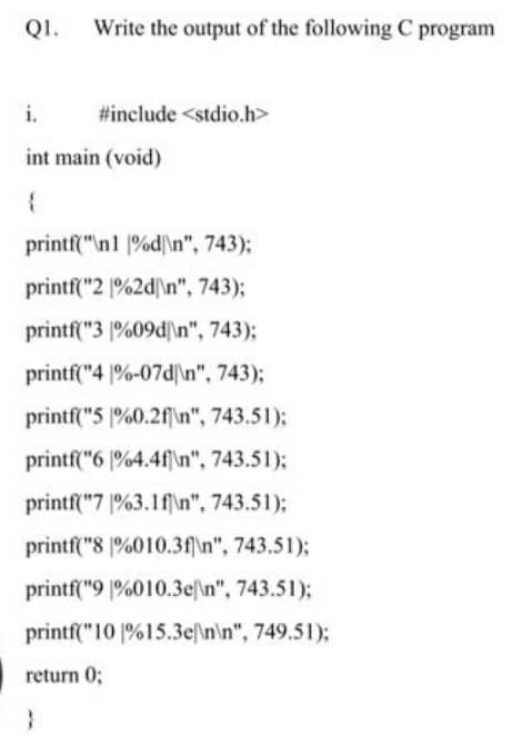 Solved QI. Write the output of the following C program i. | Chegg.com