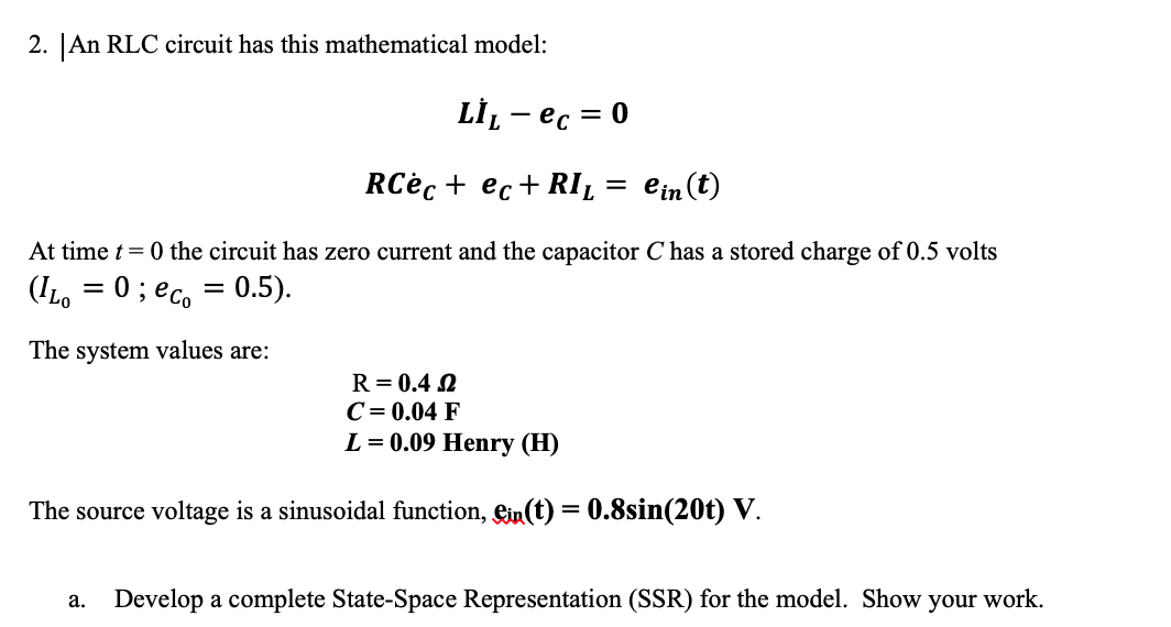 Solved 2. JAn RLC circuit has this mathematical model: | Chegg.com